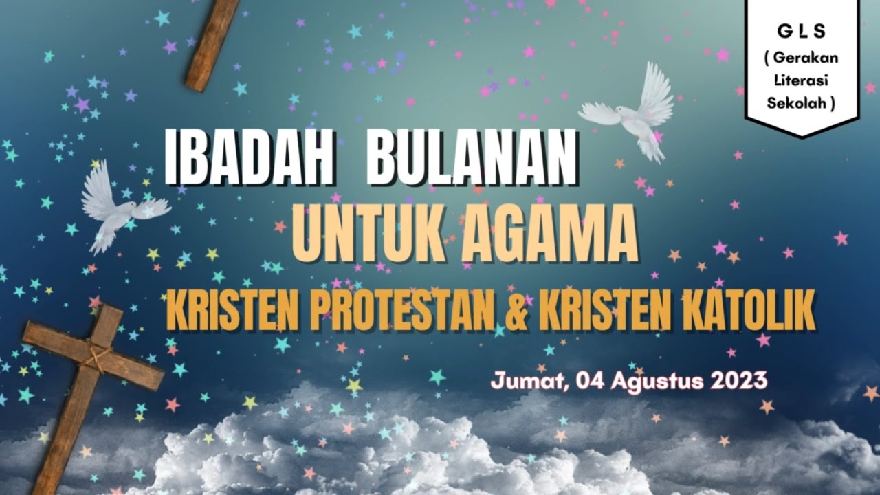 Ibadah Bulanan Sekolah Bulan Agustus Untuk Agama Kristen Protestan dan ...