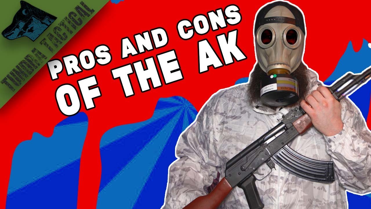 AK 47 Pros And Cons YouTube