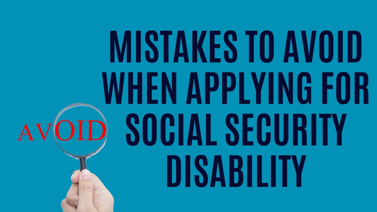 Mistakes to Avoid When Applying for SSDI Benefits - YouTube