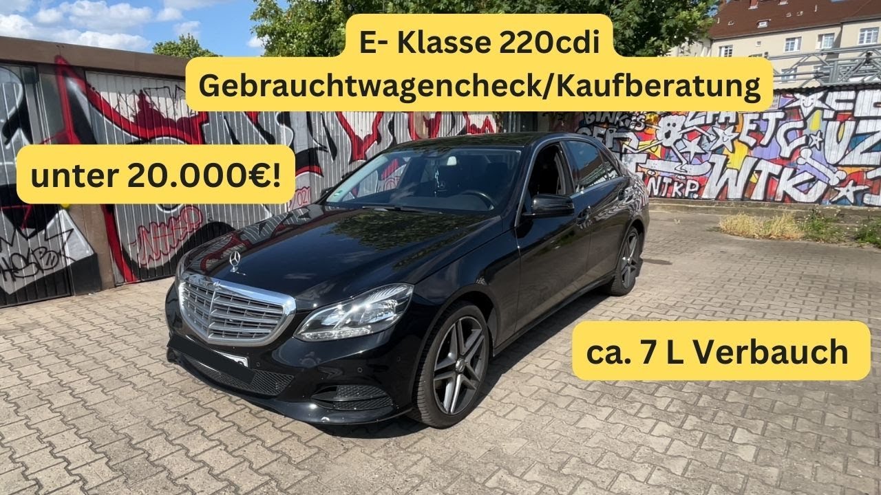 E klasse w212 - Mercedes für unter 20000€ - Gebrauchtwagencheck ...