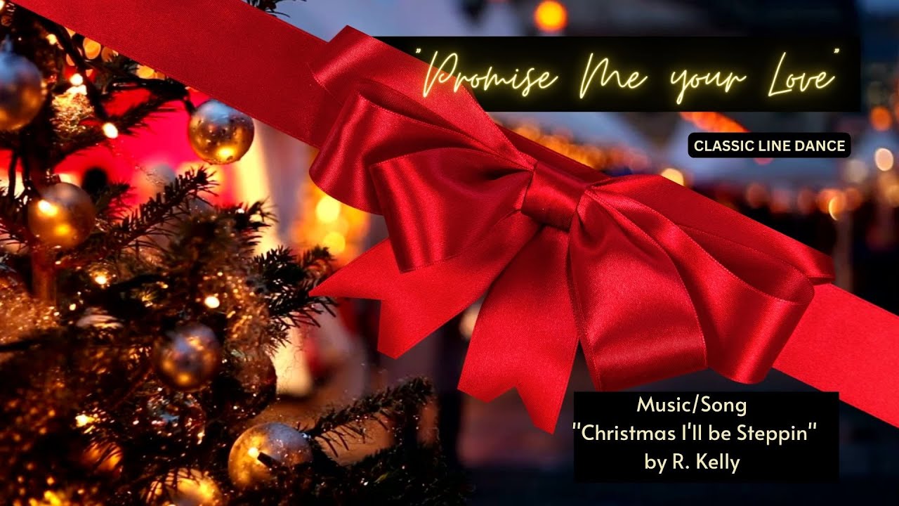 "PROMISE ME YOUR LOVE" aka *I'LL BE STEPPIN* LINE DANCE CLASSIC FEAT ...