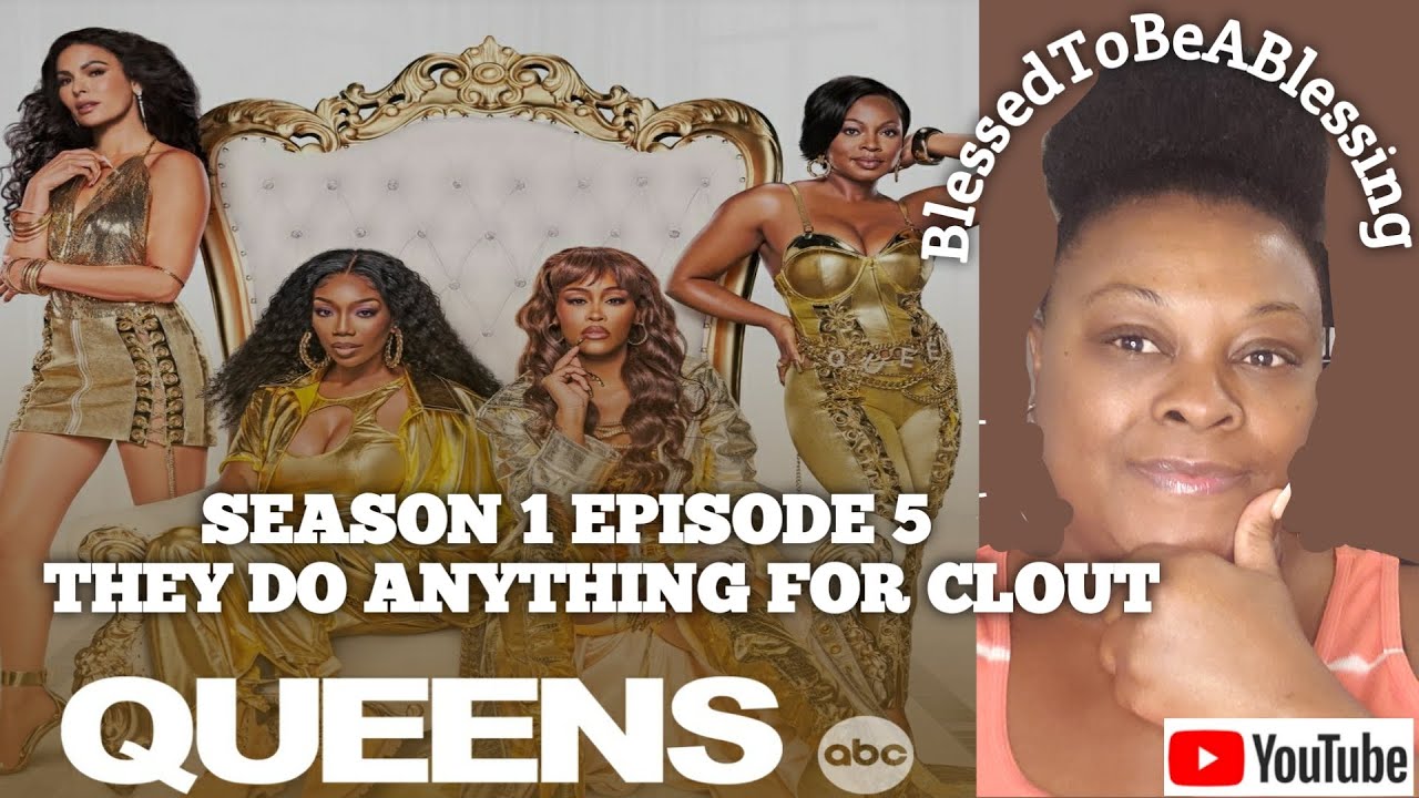 QUEENS #ABC SEASON 1 EPISODE 5 "THEY DO ANYTHING FOR CLOUT" #RECAP # ...