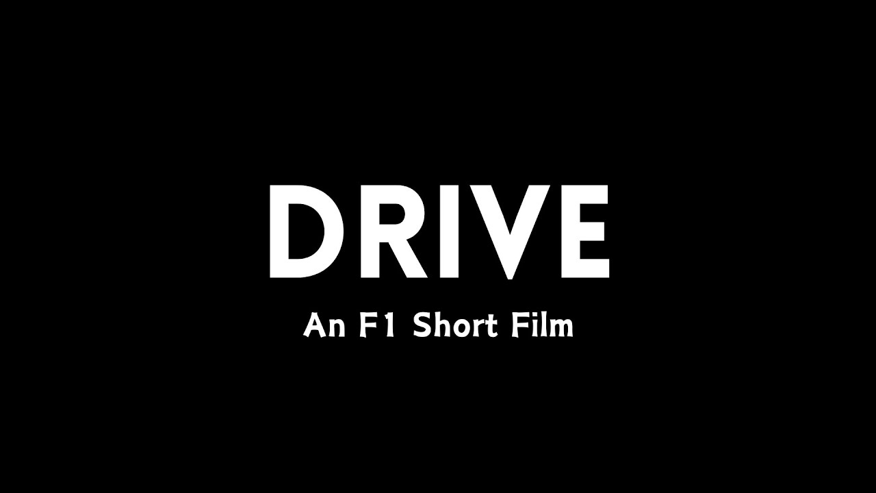 DRIVE: An F1 Short Film - YouTube