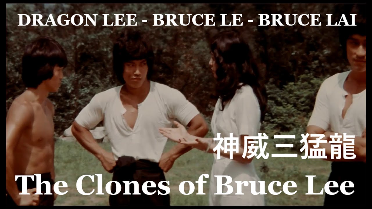 Dragon Lee, Bruce Le & Bruce Lai / The Clones of Bruce Lee 神威三猛龍 - YouTube