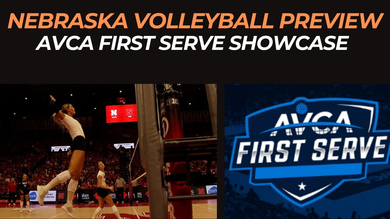 Nebraska Volleyball 2025 AVCA First Serve Showcase Preview - YouTube