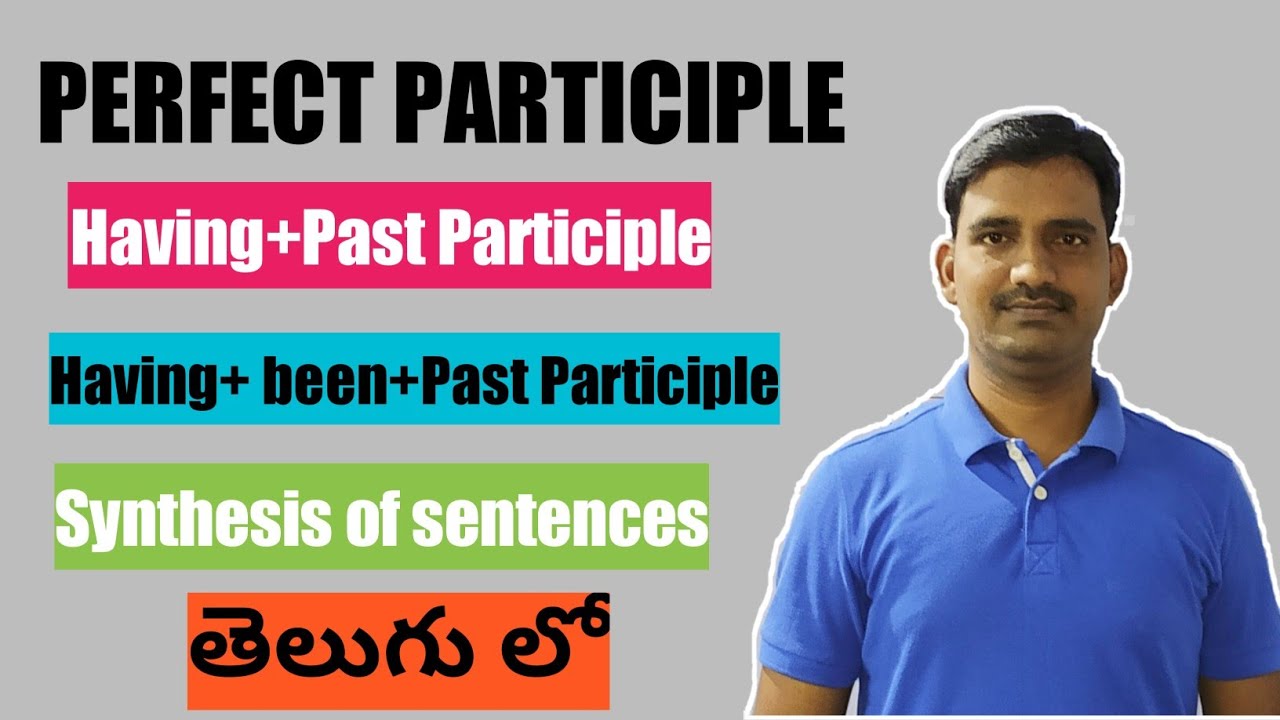 Participle। Perfect Participle। Lesson#18| Synthesis of Sentences - YouTube