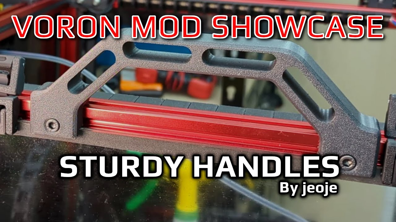 Voron Mod Showcase: Sturdy Handles - YouTube