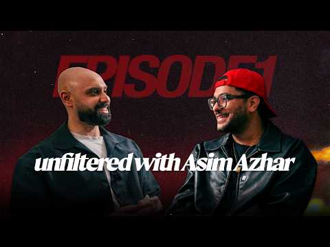Episode 1: unfiltered with Asim Azhar