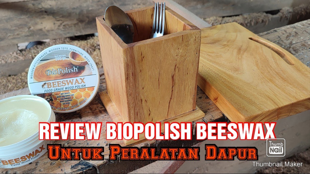 Review Biopolish Beeswax Untuk Peralatan Dapur | Woodworking | Nina Taristiana - YouTube