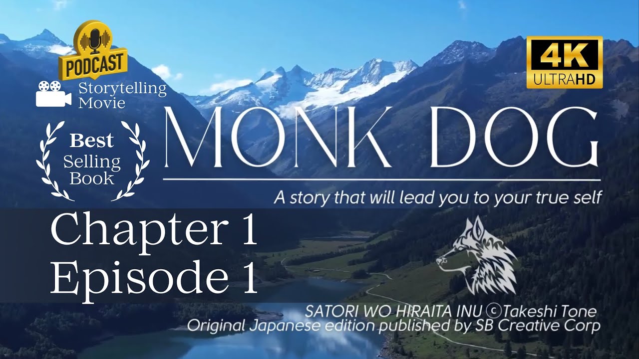 【Podcast】MONK DOG - A Story that'll Lead You to Your True Self # ...
