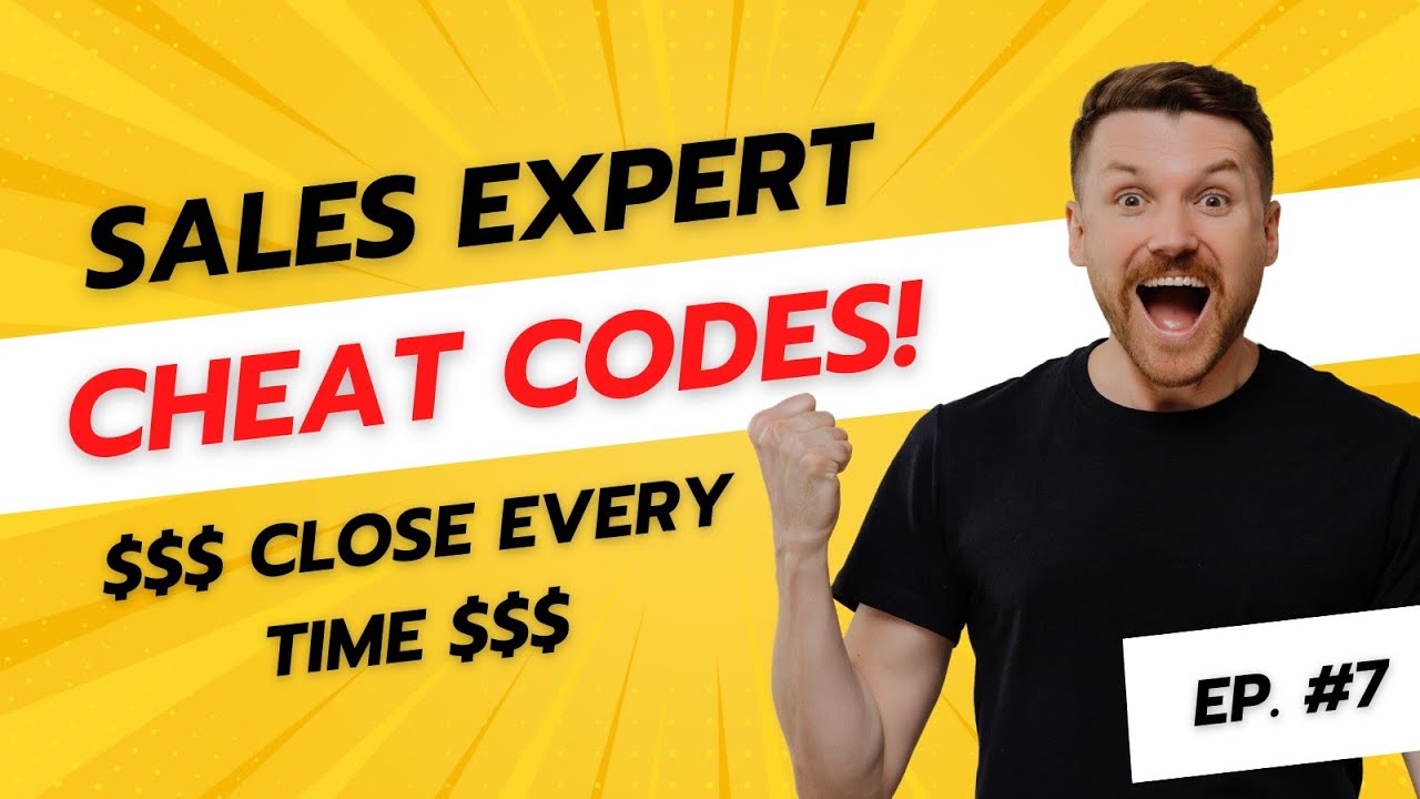 Sales Success #7 - SALES EXPERT CHEAT CODES! $$$ Overcome Price Based ...