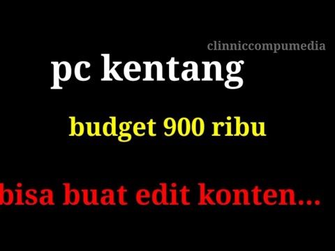 PART3_KOMPUTER KENTANG BISA BUAT EDITING KONTEN ? - YouTube