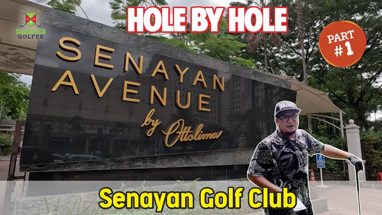 Senayan Golf Club Hole by Hole Part 1 - YouTube