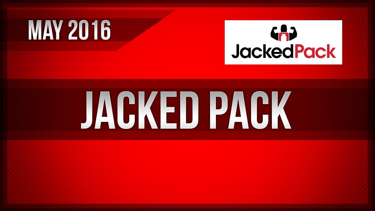Jacked Pack May 2016 - YouTube