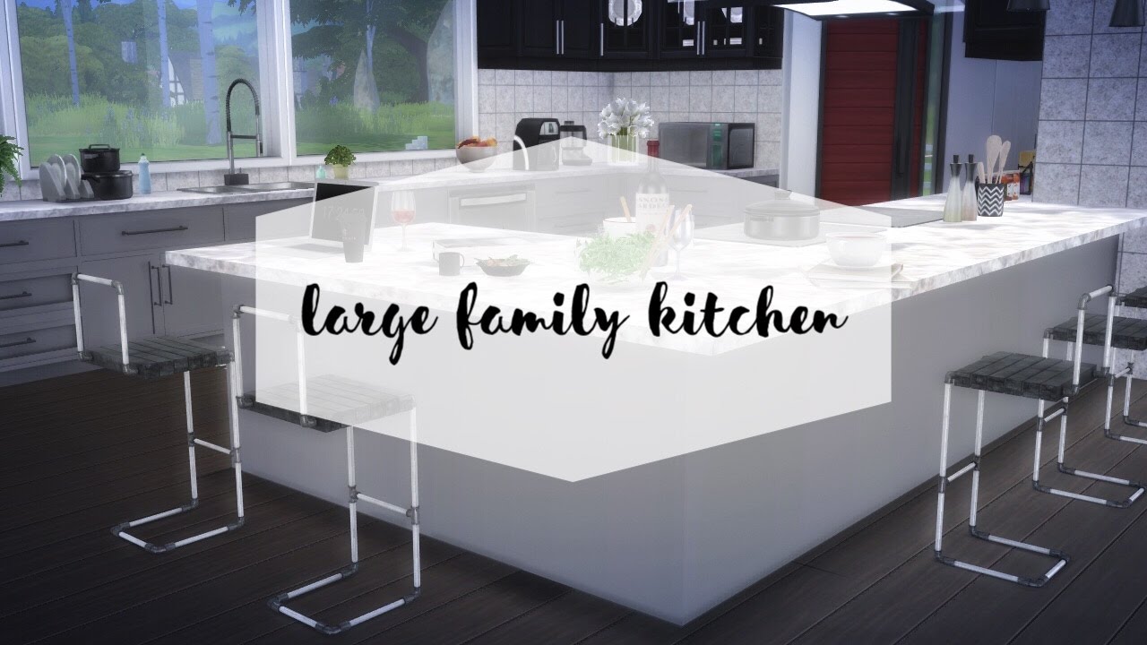 Sims 4 | Large Family Kitchen Design - YouTube