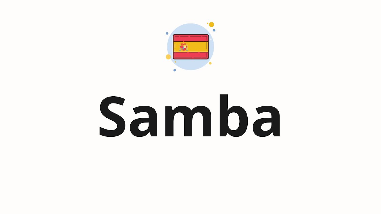 How to pronounce Samba - YouTube