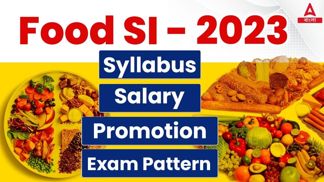 Food SI Recruitment 2023 | Food SI Syllabus, Exam Pattern, Salary ...