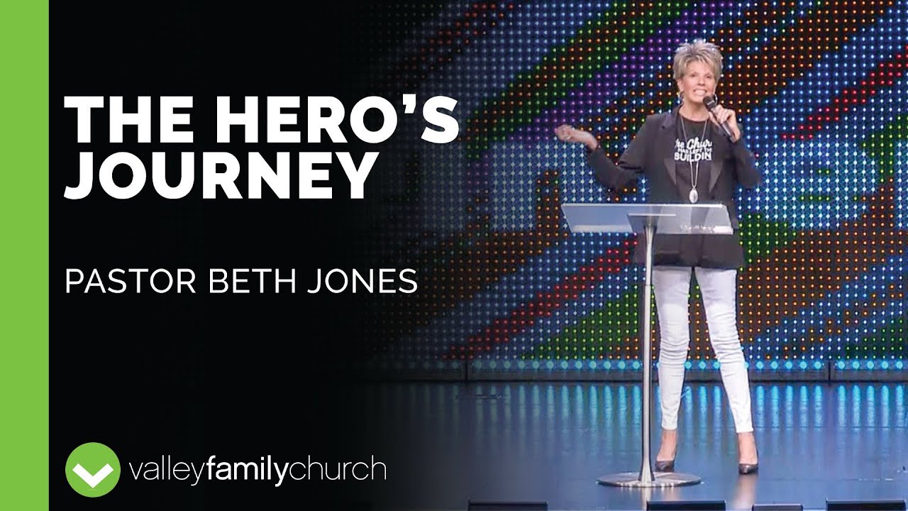 The Hero's Journey | Pastor Beth Jones - YouTube
