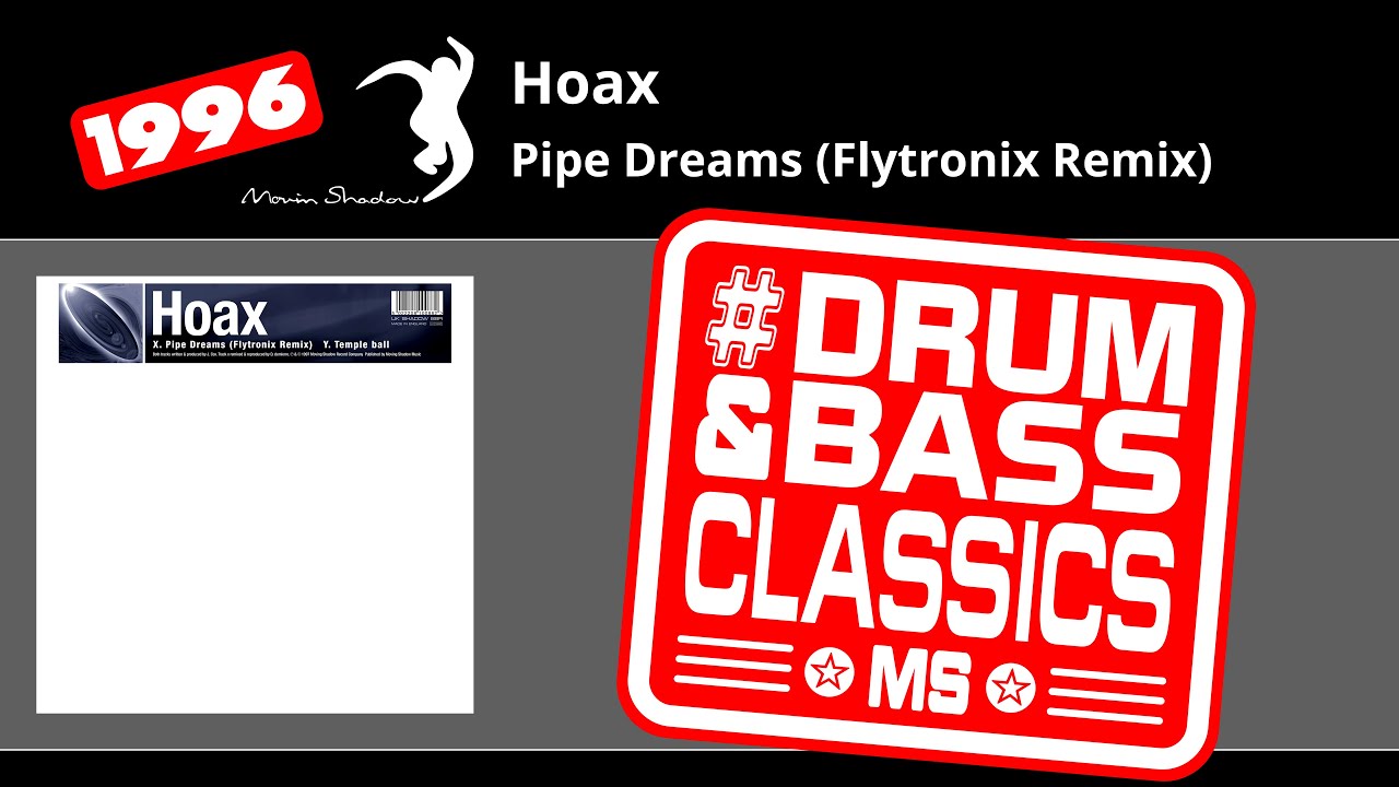 Hoax: Pipe Dreams (Flytronix Remix) | SHADOW88R-X | Moving Shadow - YouTube