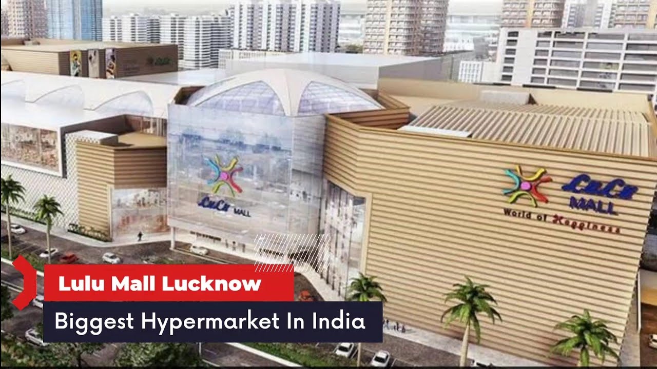 Lulu Mall Lucknow || Biggest Hypermarket In India || By Faizan Khan ...