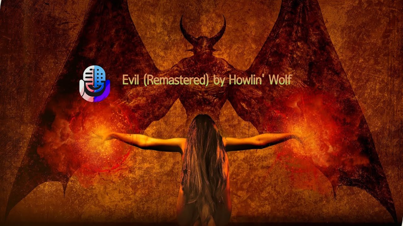 Evil (Remastered) - Howlin' Wolf |🎷🎸| Jazz Blues Saxophone Bar Coffee ...