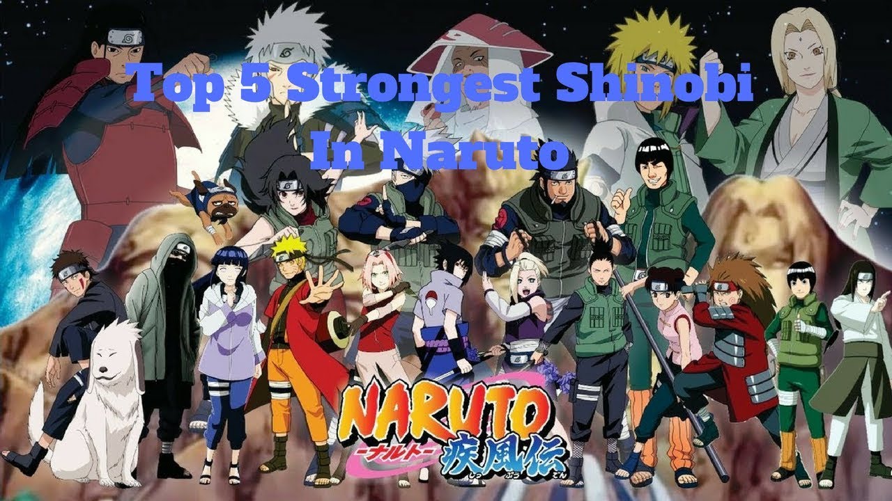 Top 5 Ninja In Naruto EXPLAINED | Who Is The Strongest Ninja In Naruto ...