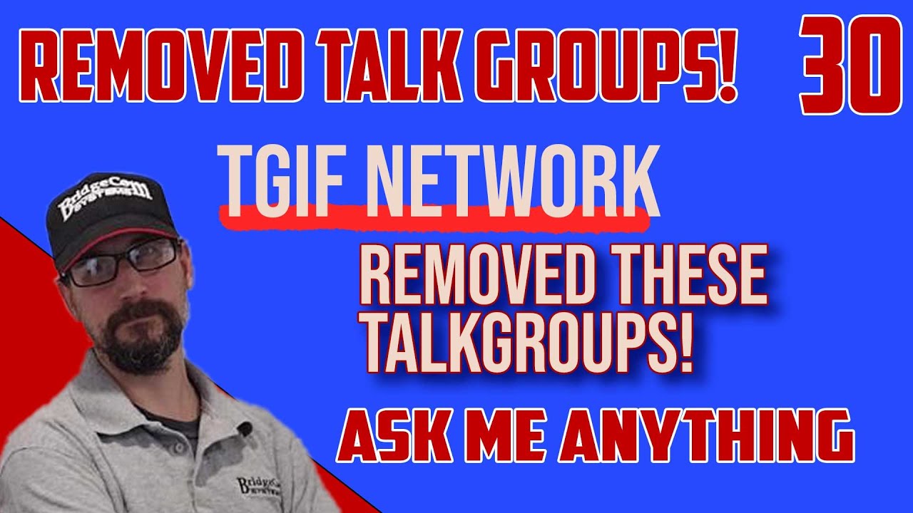 Announcement! TGIF Removed Some Talk Groups! - YouTube