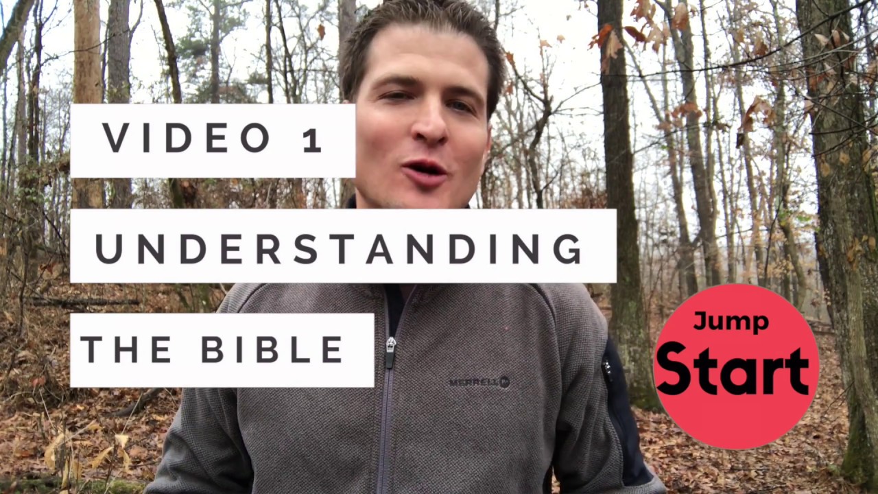 Understanding the Bible | Jump Start 1 - YouTube