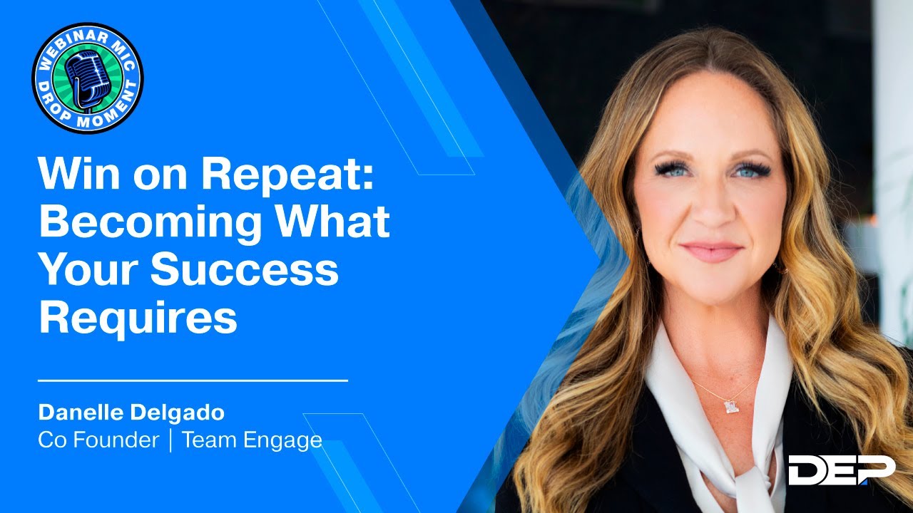 Win on Repeat: Becoming What Your Success Requires | Webinar Mic Drop ...