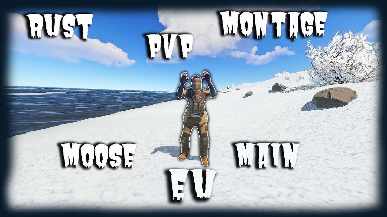 Rust PVP highlights //EU MOOSE MAIN - YouTube