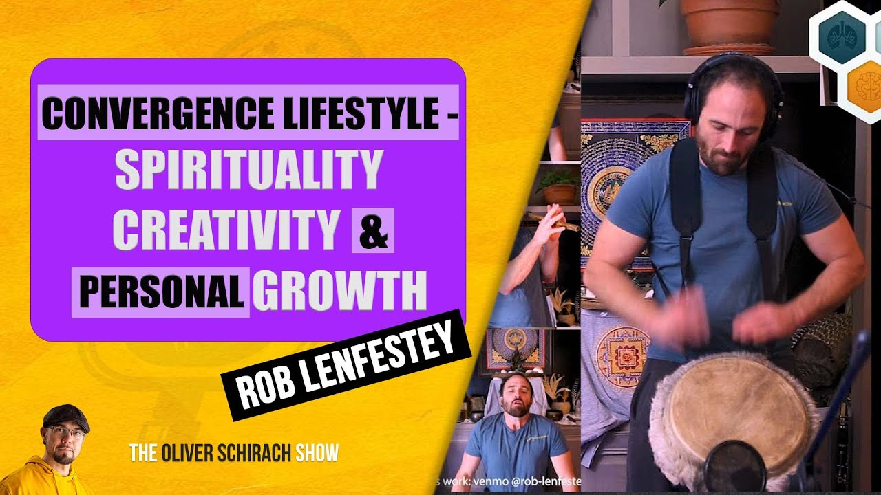 "Convergence Lifestyle Spirituality, Creativity and Personal Growth" with Rob Lenfestey - YouTube