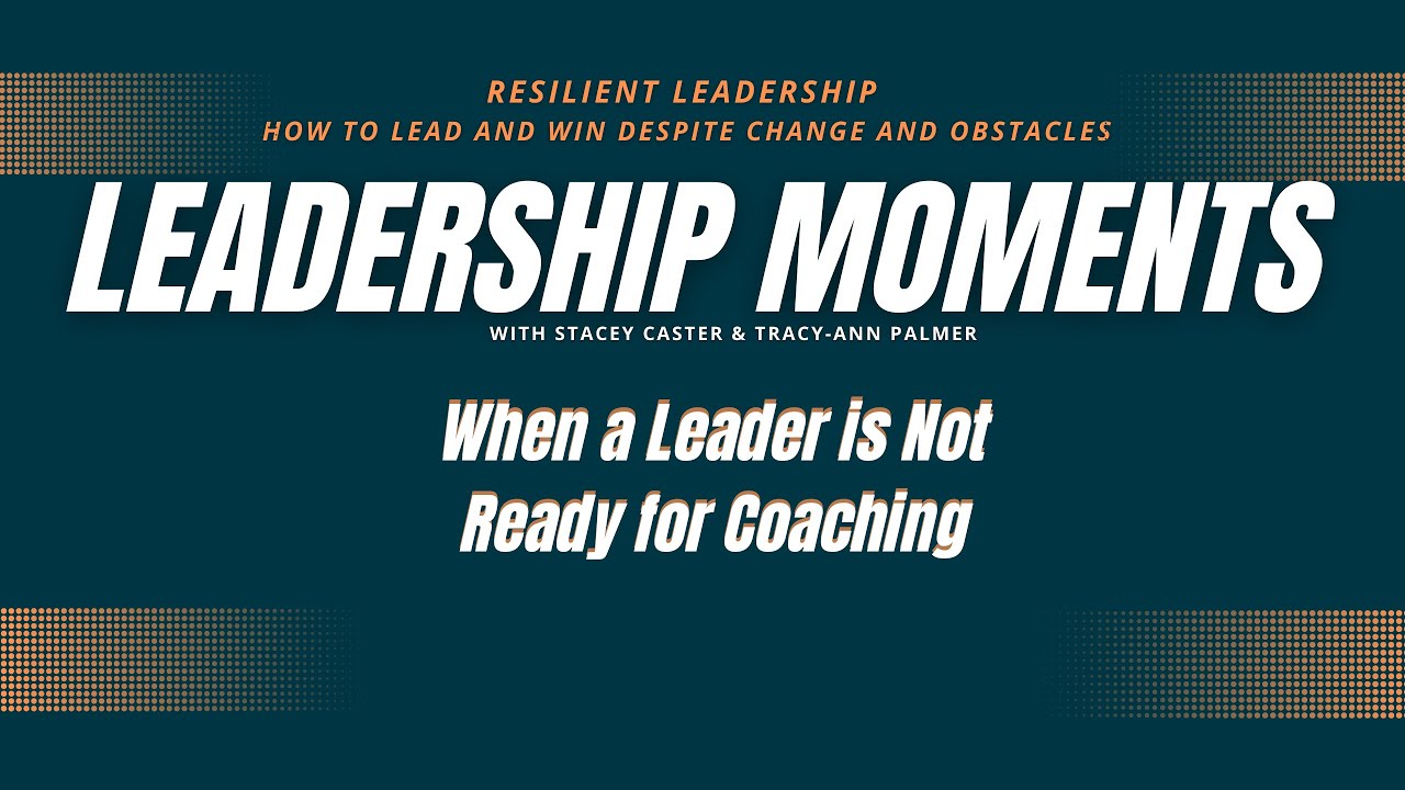 Leadership Moments S3EP5 - Overcoming Coaching Resistance and Unlocking ...