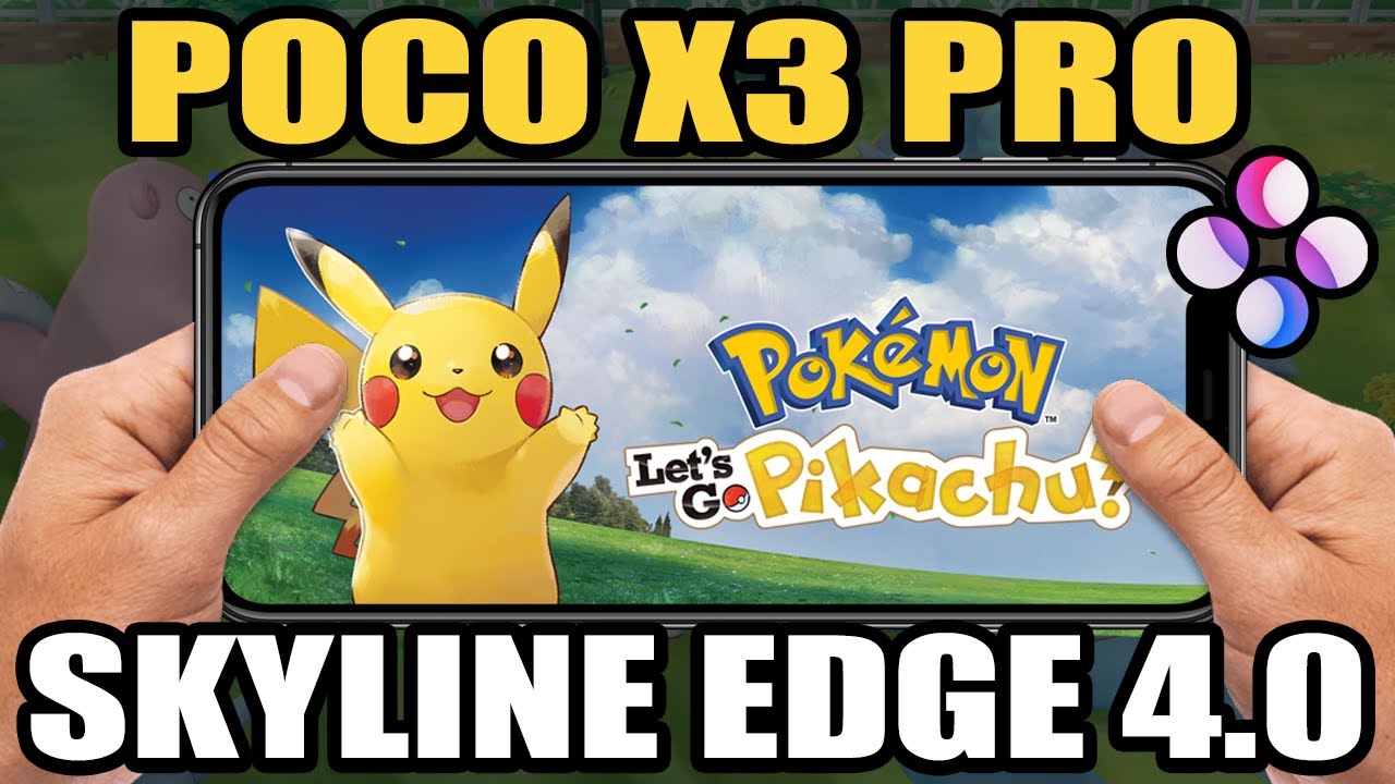 Pokémon: Let's Go Pikachu | Skyline Edge 4.0 | Poco X3 Pro - YouTube