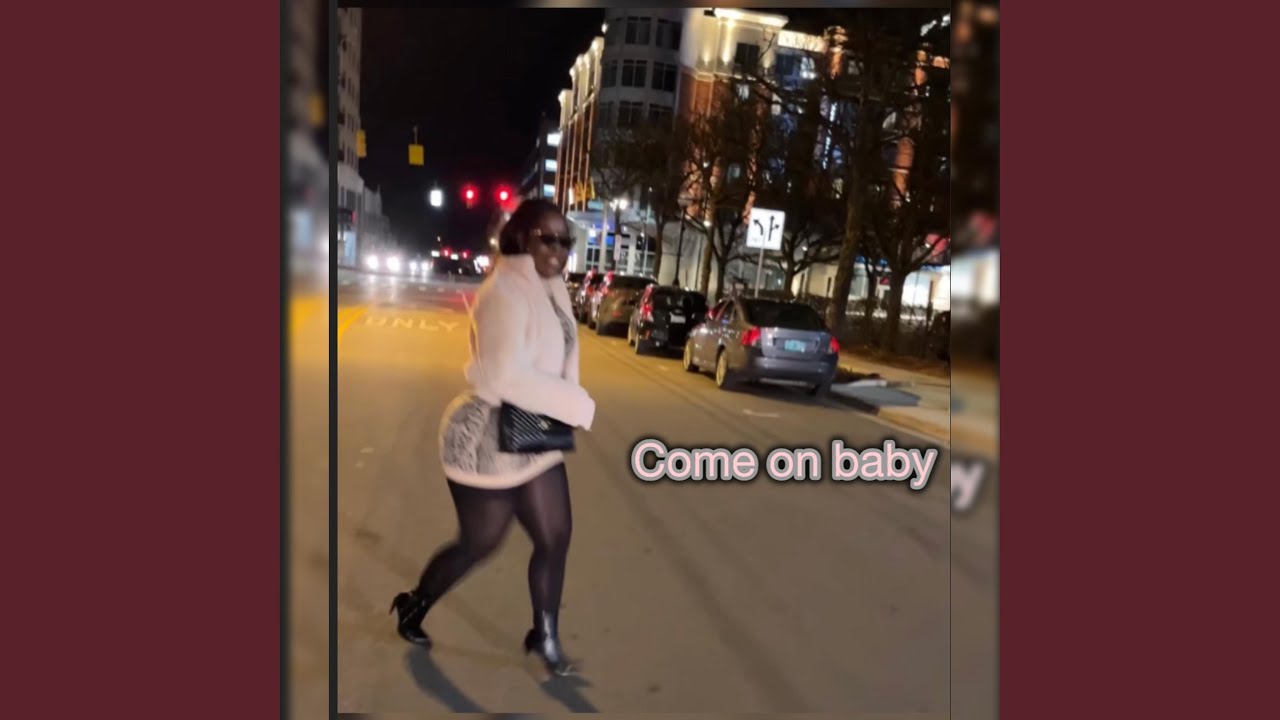 Come on Baby - YouTube