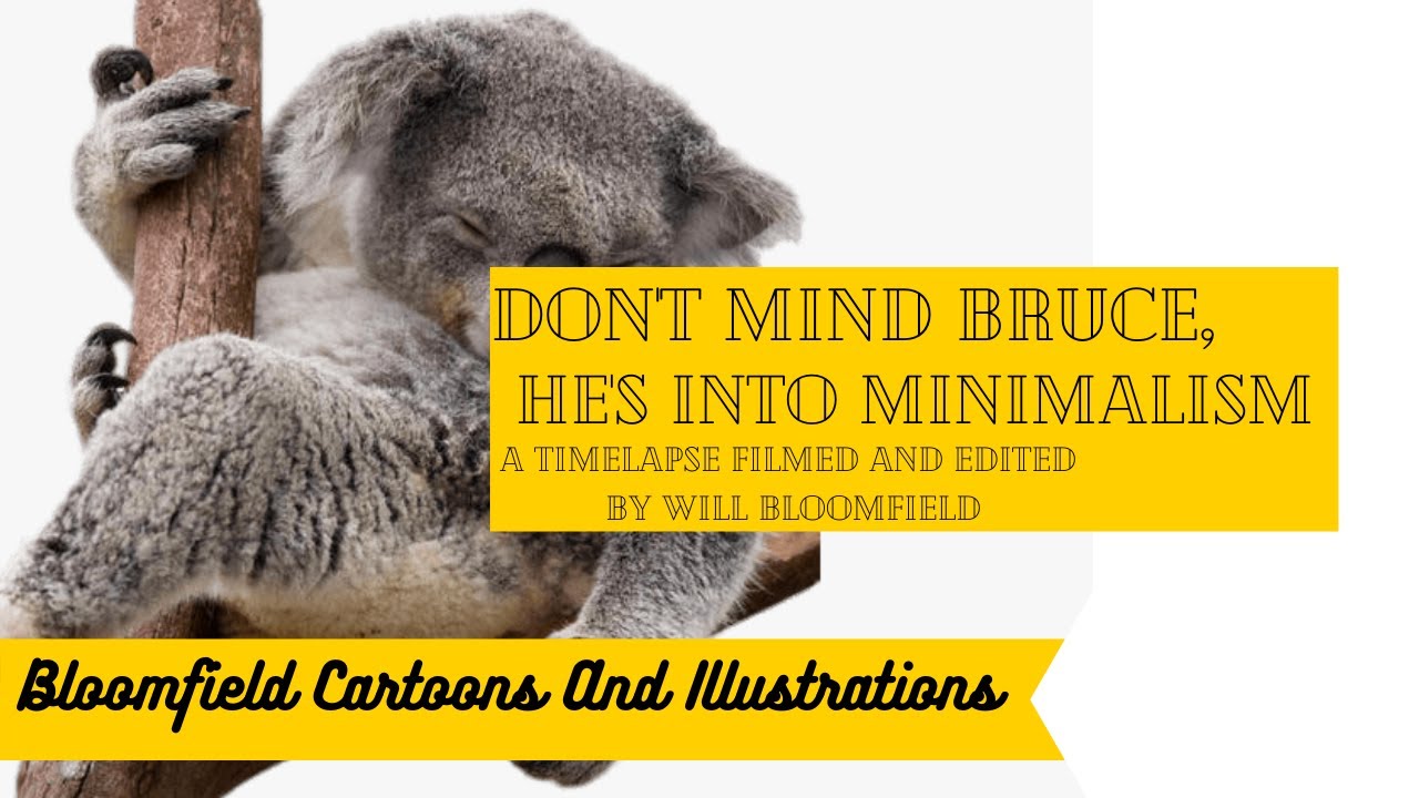 Don't Mind Bruce, He's Into Minimalism | A Cartoon By Steven Bloomfield ...