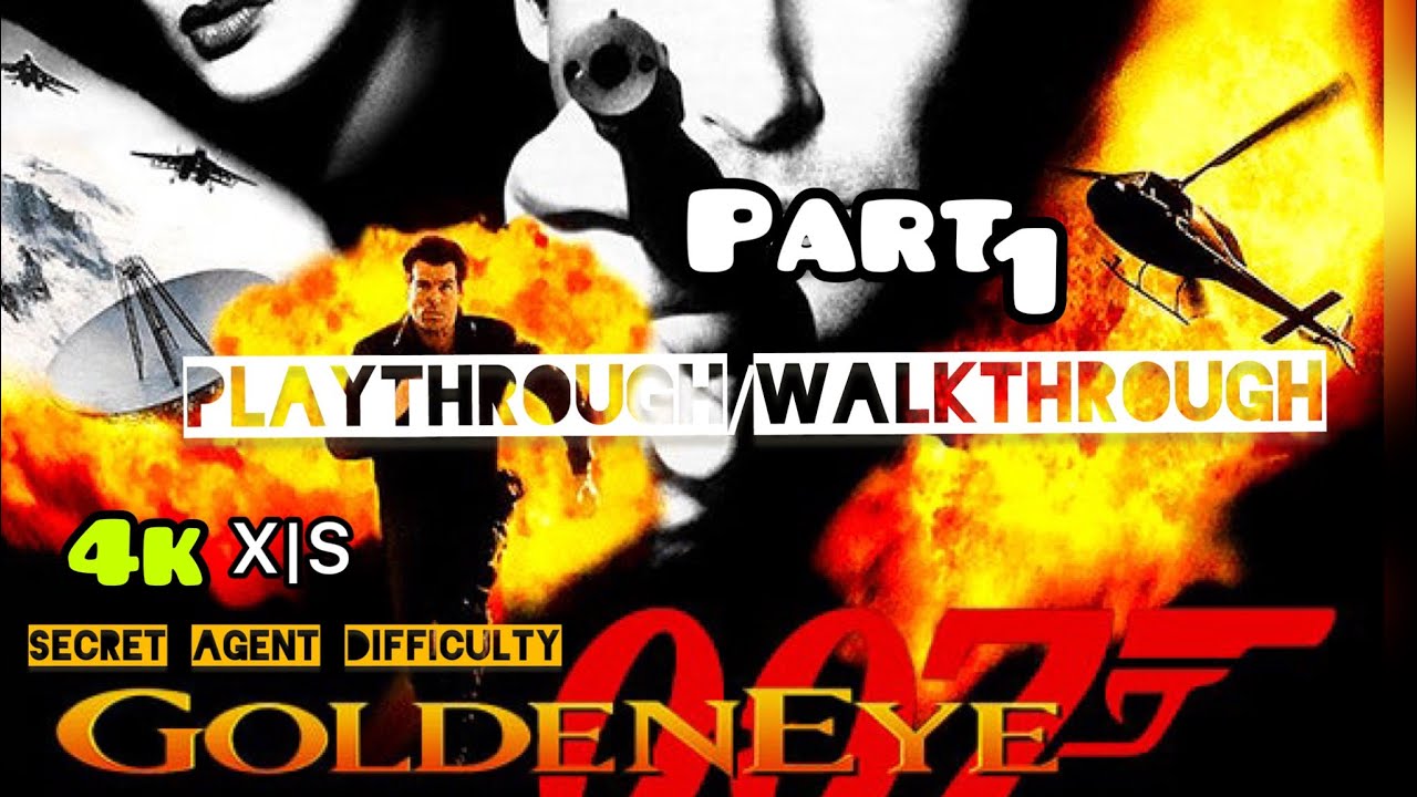 (Xbox Series X/S) James Bond GoldenEye - Walkthrough Part 1: The Dam ...