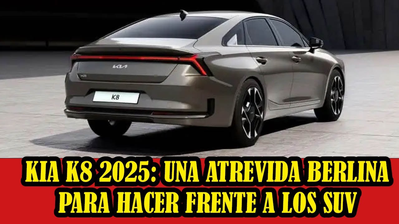 Kia K8 2025: una atrevida berlina para hacer frente a los SUV - YouTube