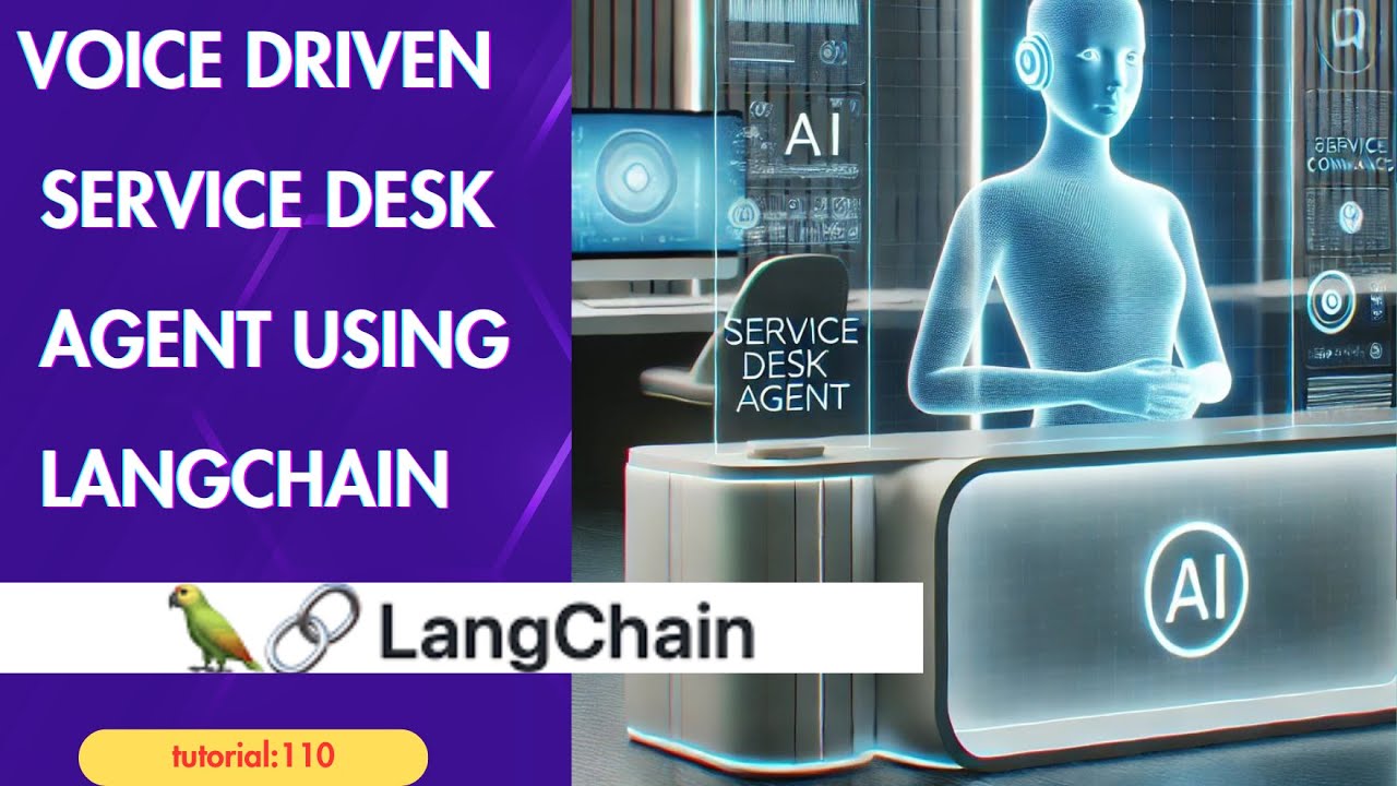 voice driven service desk agent using Langchain |Tutorial:110 - YouTube