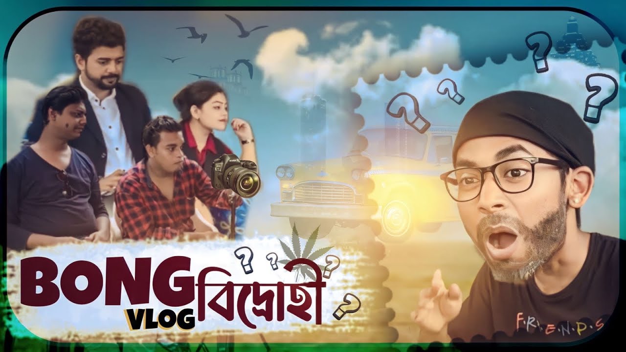 BONG BIDRAHI VLOG | BONG JOKERS VLOG | BONG JOKERS || Prakash Sikder || Gray || Slow - YouTube