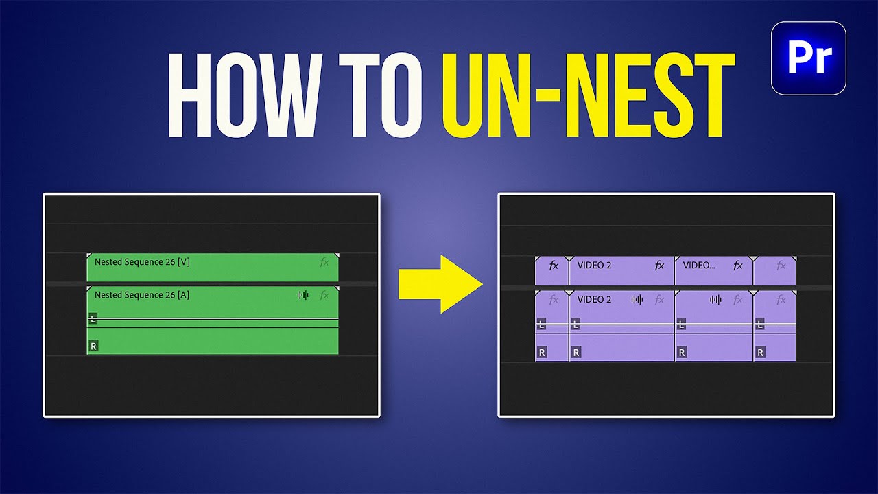 How To Un-Nest Clips in Premiere Pro (2025) - YouTube
