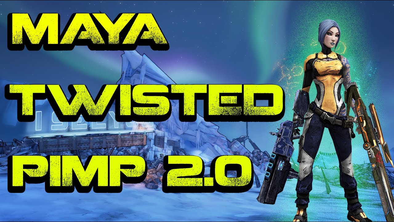 Borderlands 2: Maya Twisted Pimp 2.0 Build Guide and Save File - YouTube