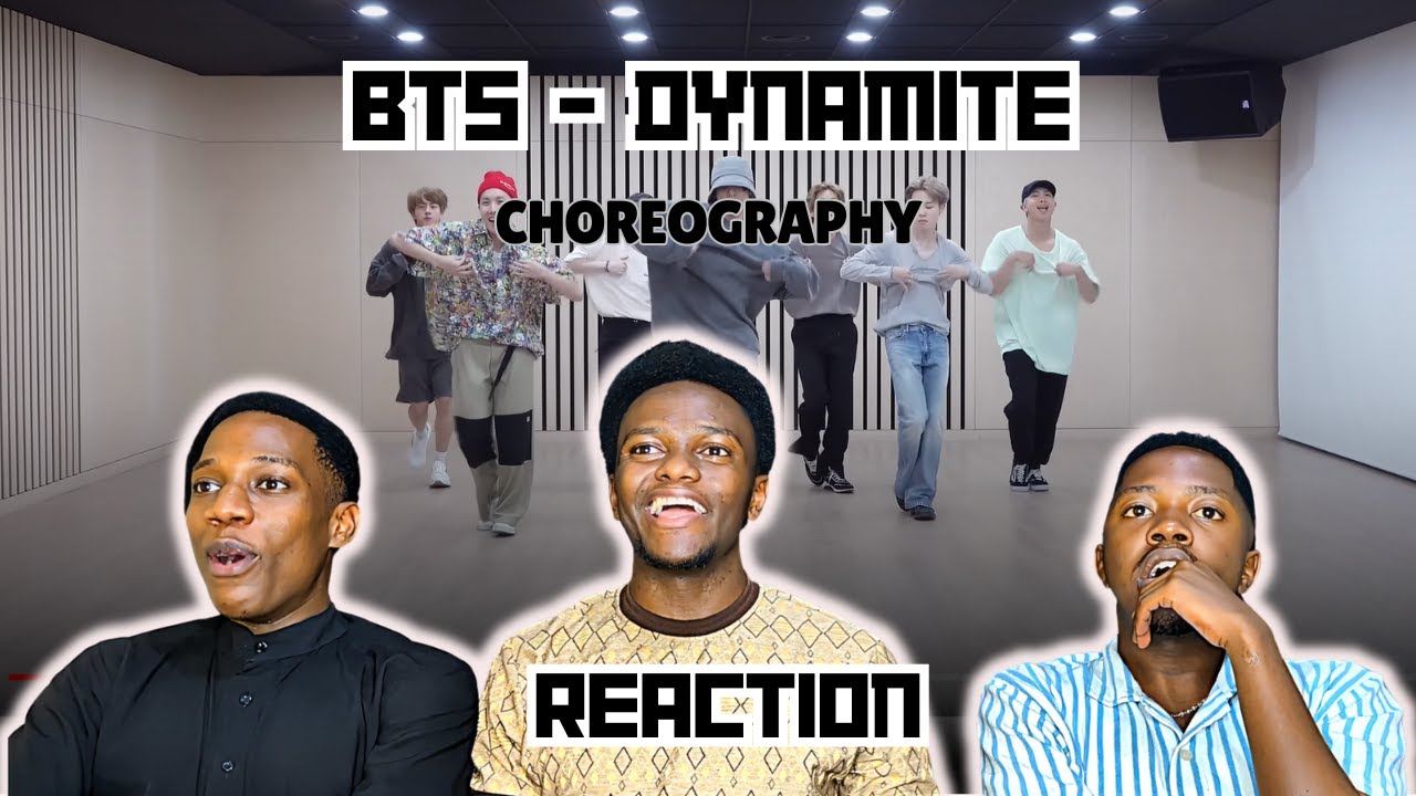 African Friends Reaction To Bts Dynamite Dance Practice And This 8841