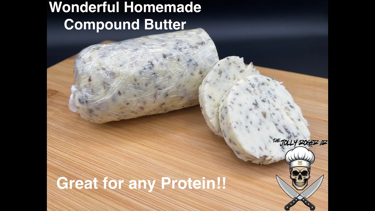 Delicious Homemade Compound Butter, Perfect for any Protein - YouTube