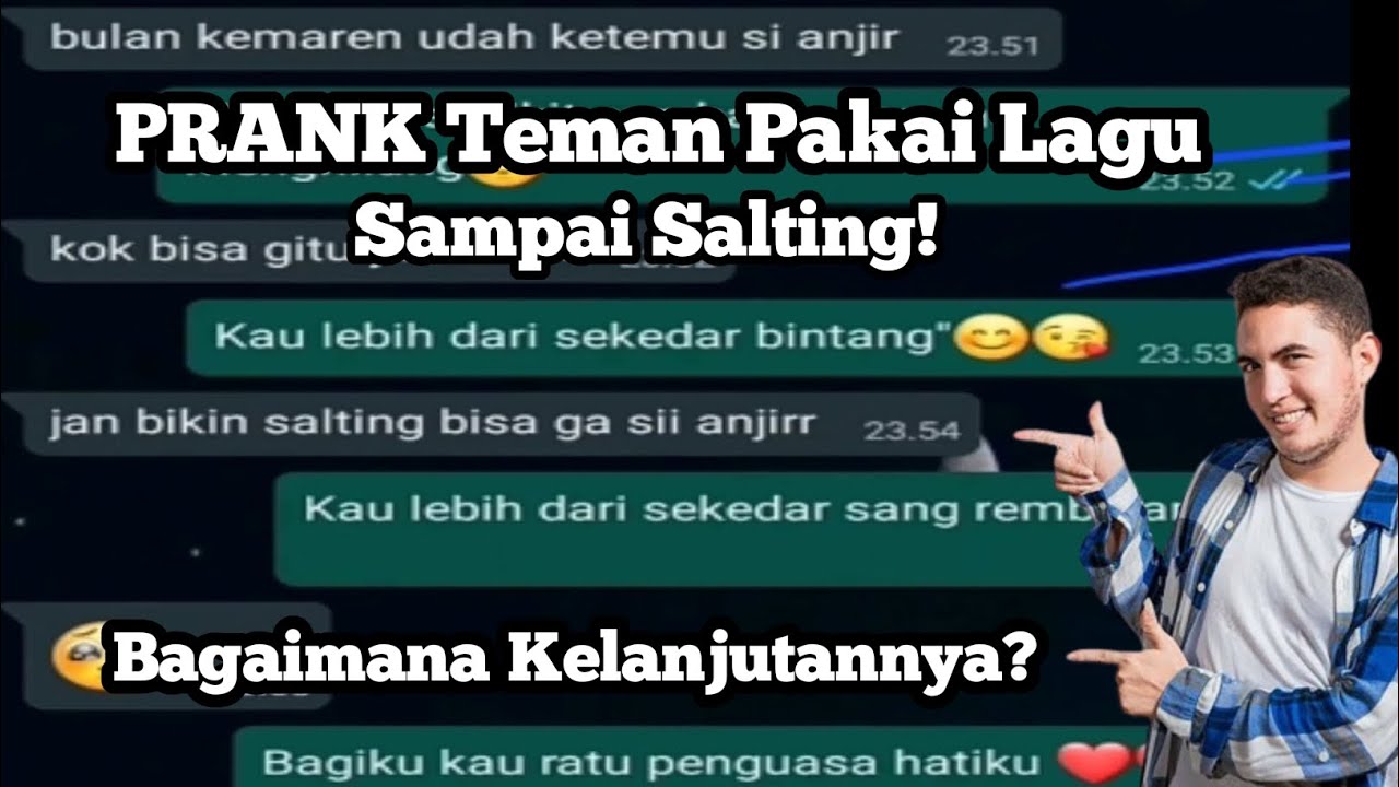 PRANK Teman Pakai Lagu Sampai Salting! | Prank Chat WA | Salting ABIZZ ...