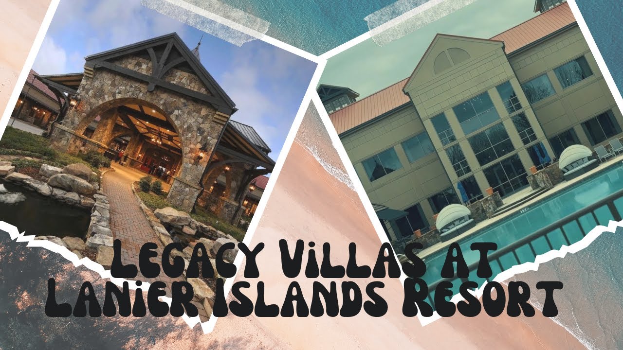 Georgia Trip Part 1: Luxury Vacation at Legacy Villas | Lanier Islands Resort - YouTube
