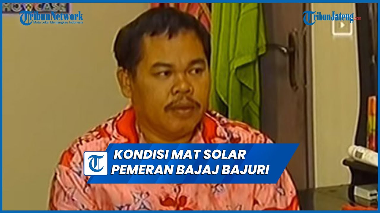 Kondisi Terkini Mat Solar Bajaj Bajuri Berjuang Sembuh dari Stroke ...