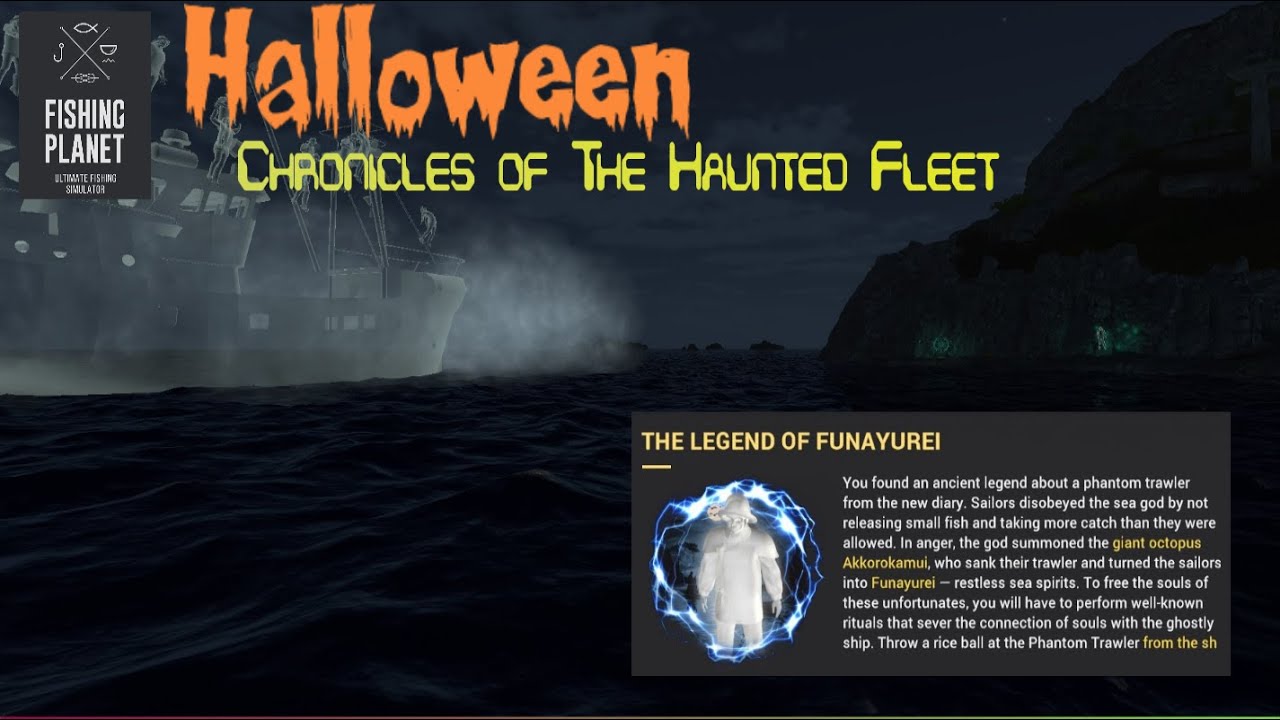 Fishing Planet Halloween 2024, Mission The Legend Of Funayurei Guide ...