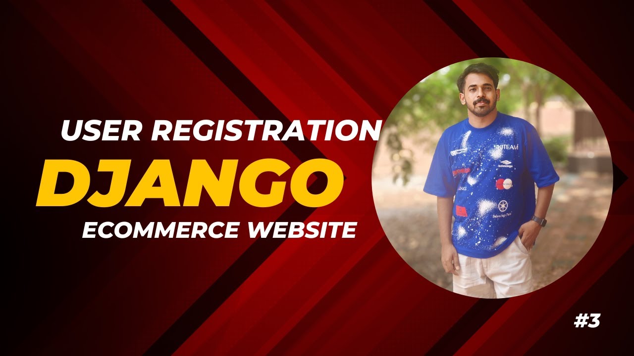 Django eCommerce Website Part 3 | User Registration System Setup ...