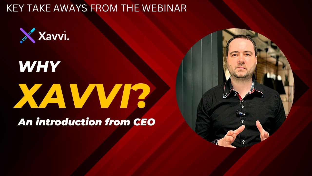Unlocking the Power of Xavvi: An Introduction from the CEO - YouTube
