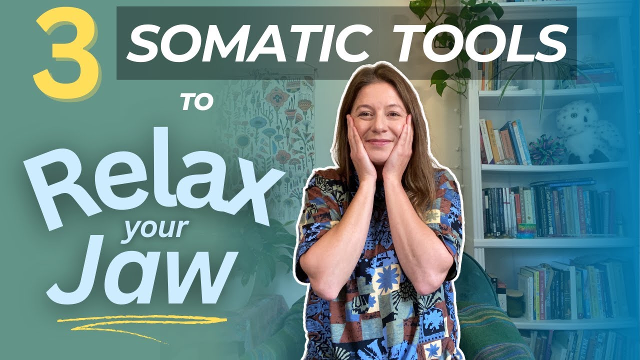 3 Somatic Tools to Relax Your Jaw - YouTube